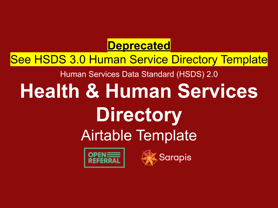 [Deprecated] Human Services Directory (HSDS 2.0) - Airtable Universe